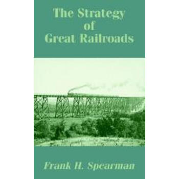 【】The Strategy of Great Railroads
