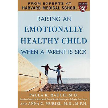 Raising an Emotionally Healthy Child When a ...