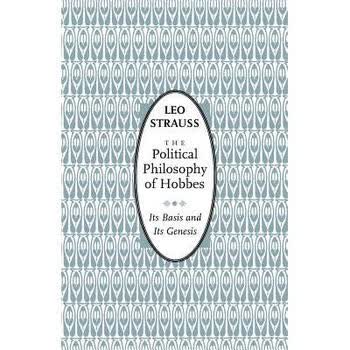 The Political Philosophy of Hobbes: Its Basi...