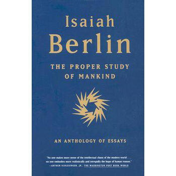 The Proper Study of Mankind: An Anthology of...