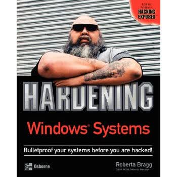 【】Hardening Windows Systems