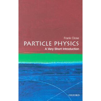 【】Particle Physics: A Very Sh