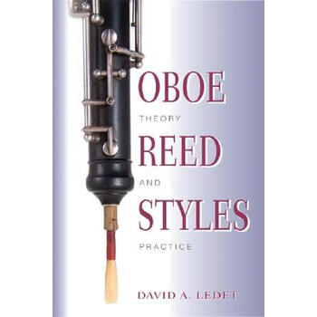 【】Oboe Reed Styles: Theory and