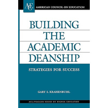 【】Building the Academic Deanship: