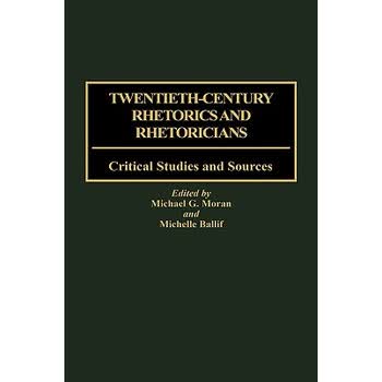 【】Twentieth-Century Rhetorics and