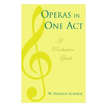 【】Operas in One Act: A Production
