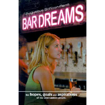 【】Bar Dreams: The Hopes, Goals and