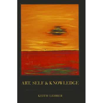 Art, Self and Knowledge