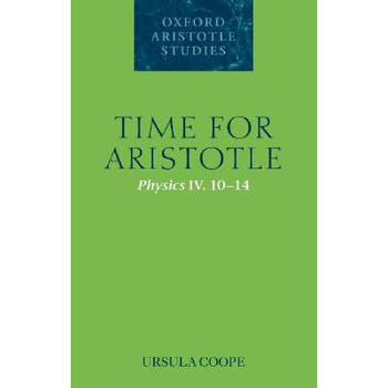 Time for Aristotle: Physics IV. 10-14 - Time...