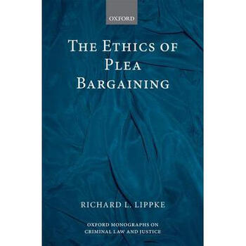 The Ethics of Plea Bargaining