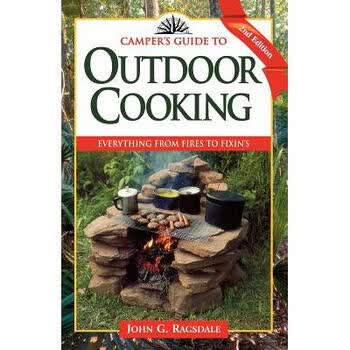 Camper's Guide to Outdoor Cooking: Everythin...