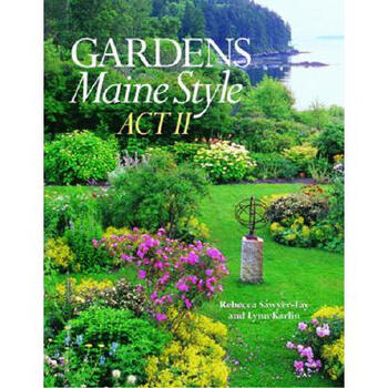 Gardens Maine Style: Act II