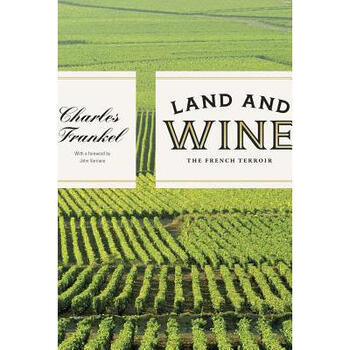 Land and Wine: The French Terroir