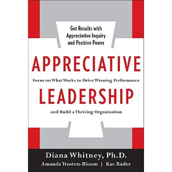 【】Appreciative Leadership: Focus on What