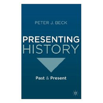 【】Presenting History: Past and