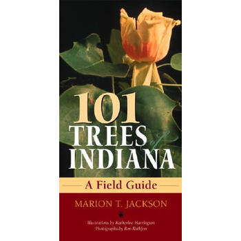 【】101 Trees of Indiana: A Fiel