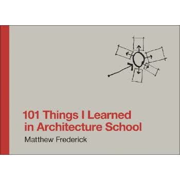 我在建筑学院学到的101件事 101 Things I Learned in Architecture School