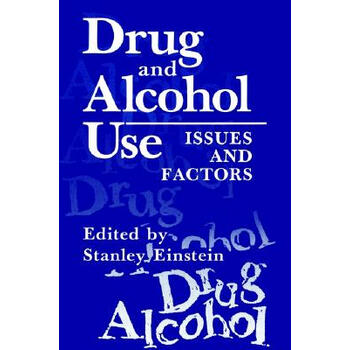 【】Drug and Alcohol Use: Issues and