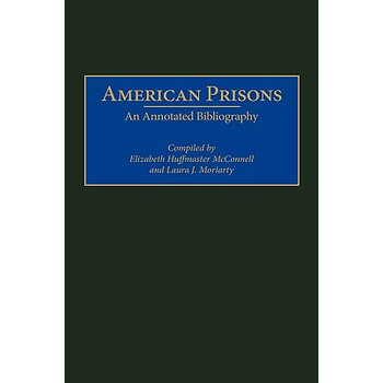 【】American Prisons: An Annotated