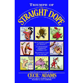 【】Triumph of the Straight Dope