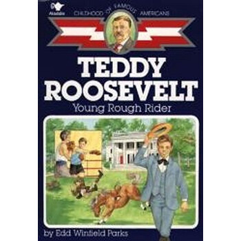 【】Teddy Roosevelt: Young Rough