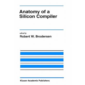 【】Anatomy of a Silicon Compiler