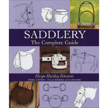 【】Saddlery: The Complete Guide