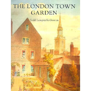 The London Town Garden, 1700-1840