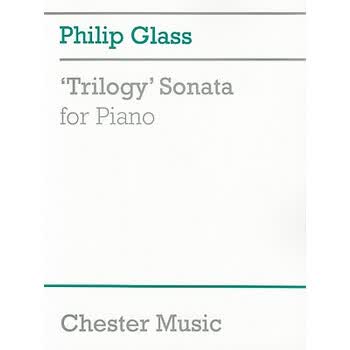 【】Philip Glass: Trilogy Sonata for