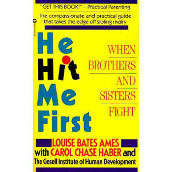 He Hit Me First: When Brothers and Sisters F...