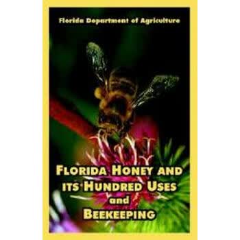 【】Florida Honey and Its Hundred Uses and