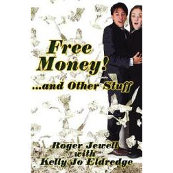 【】Free Money!: And Other Stuff