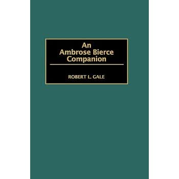 【】An Ambrose Bierce Companion