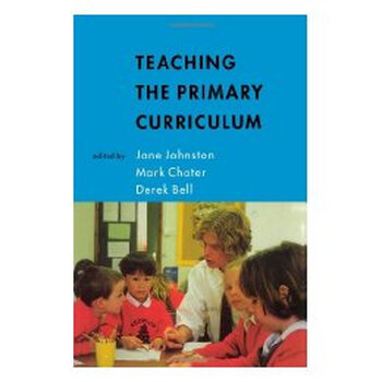 【】Teaching the Primary Curriculum
