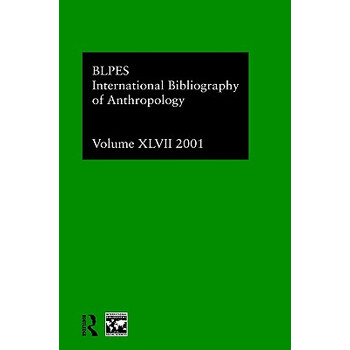 【】Ibss: Anthropology: 2001 Vol.47