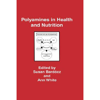 【】Polyamines in Health and
