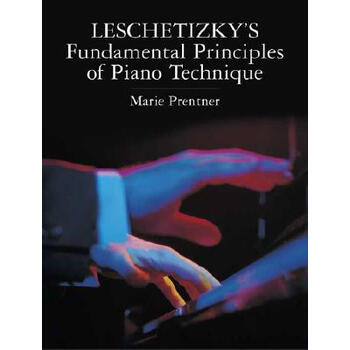 【】Leschetizky's Fundamental Principles of