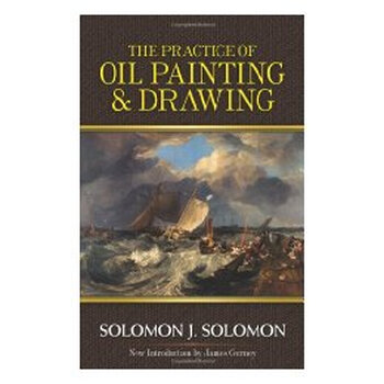 【】The Practice of Oil Painting and