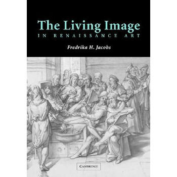 【】The Living Image in Renaissance
