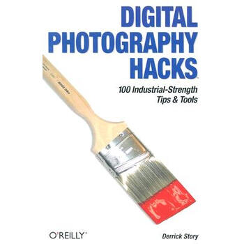 【】Digital Photography Hacks: 100