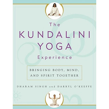 【】The Kundalini Yoga Experience: Bringing