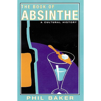 【】The Book of Absinthe: A Cultural