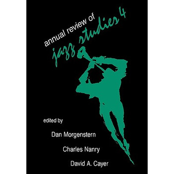 【】Annual Review of Jazz Studies 4: