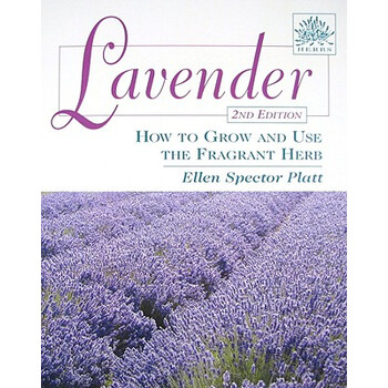 【】Lavender: How to Grow and Use the