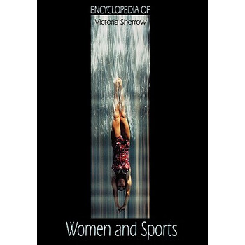 【】Encyclopedia of Women and Sports
