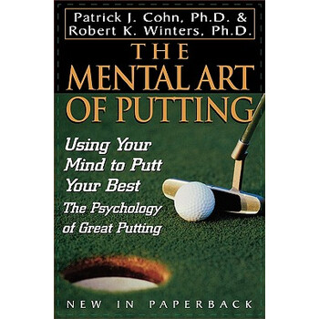 【】The Mental Art of Putting: Using Your