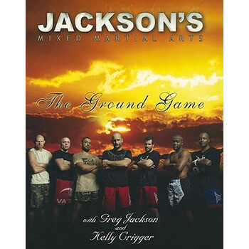 【】Jackson's MMA: The Ground Game