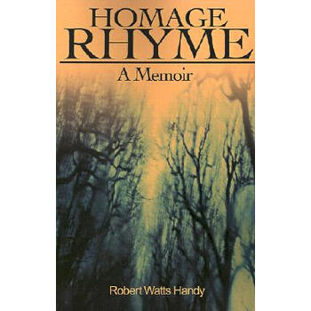 【】Homage Rhyme: A Memoir