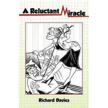 【】A Reluctant Miracle