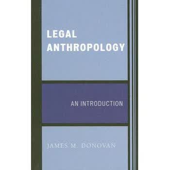 Legal Anthropology: An Introduction